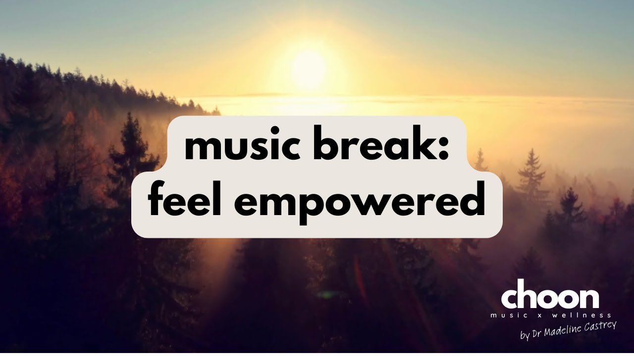 Music Break | Original Music To Feel Empowered - YouTube