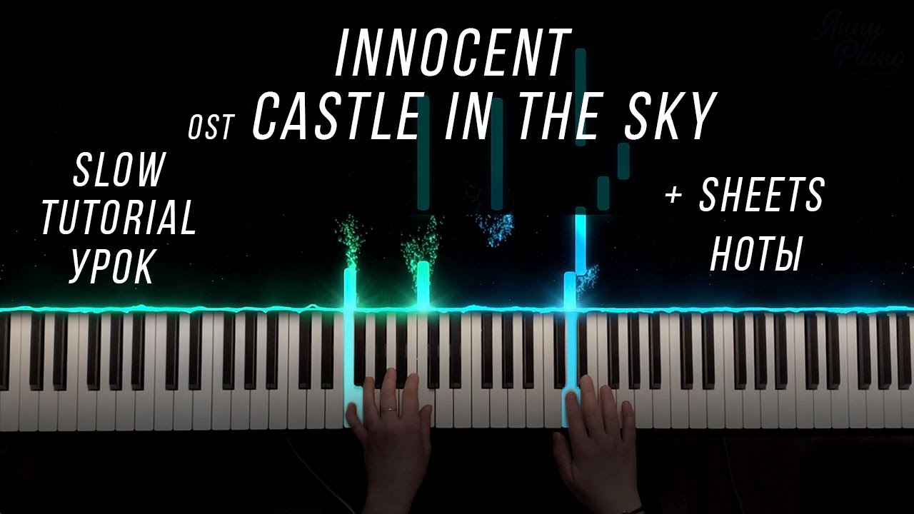 Innocent cover Piano Tutorial | ost Castle in the Sky | SHEETS Joe ...