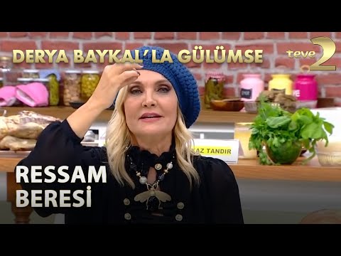 Derya Baykal'la Gülümse: Özel Ressam Beresi Yapımı