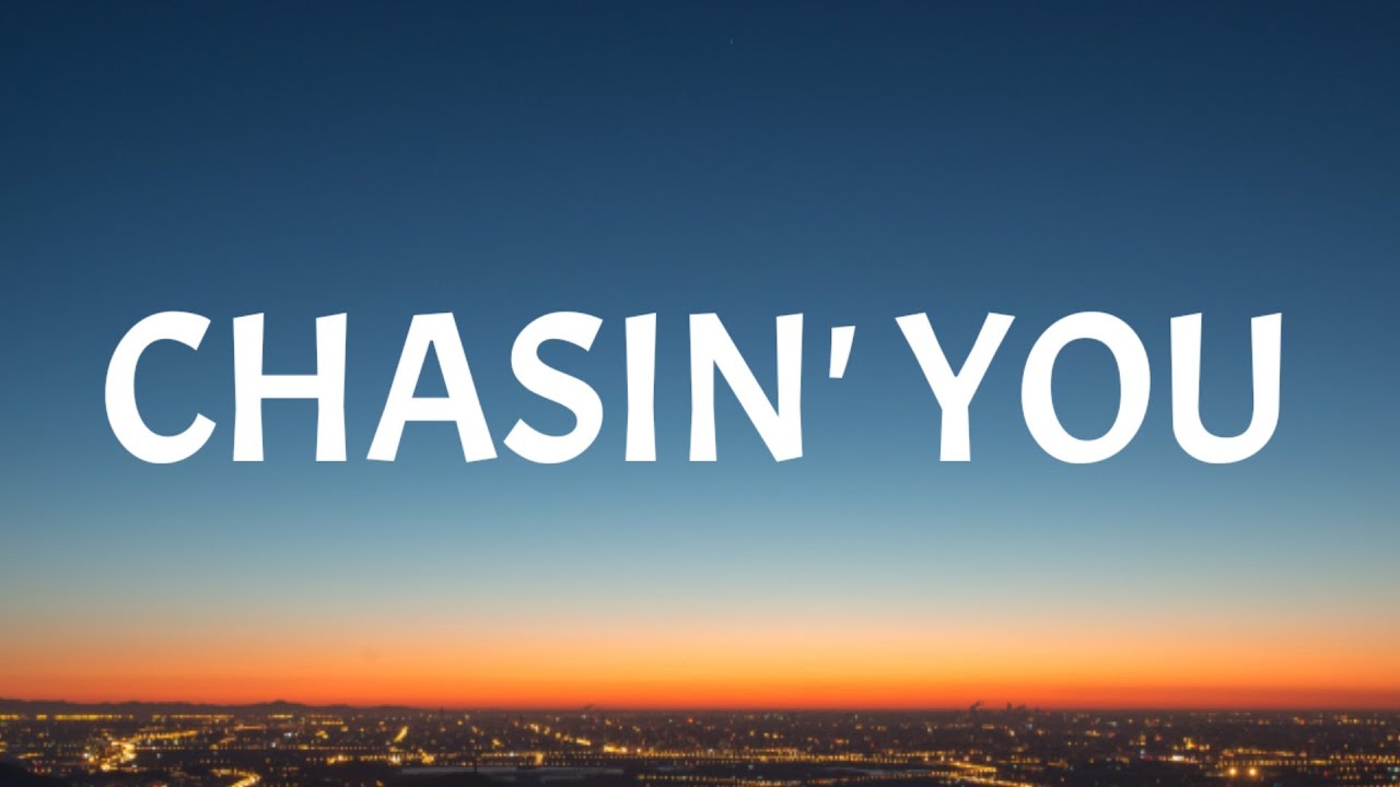 Morgan Wallen - Chasin' You (Lyrics) - YouTube