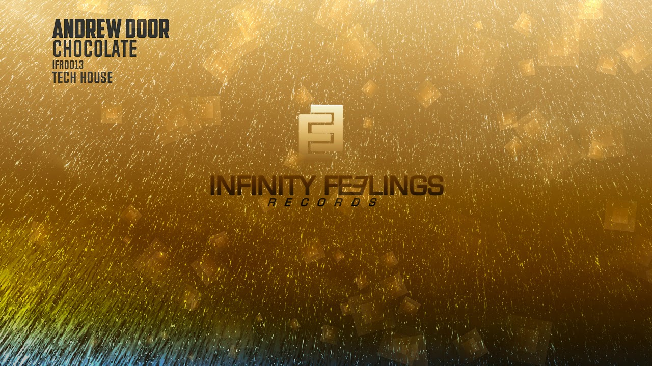 Andrew Door - Chocolate [IFR0013] - YouTube