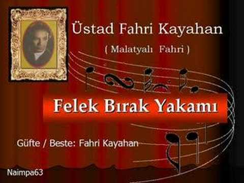 Fahri Kayahan / Felek Bırak Yakamı