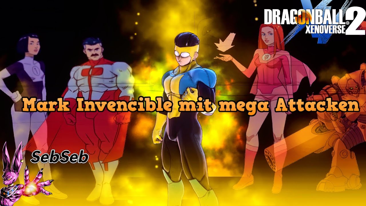 Mark Invincible mit Mega Attacken | Dragonball Xenoverse 2 Mod - YouTube