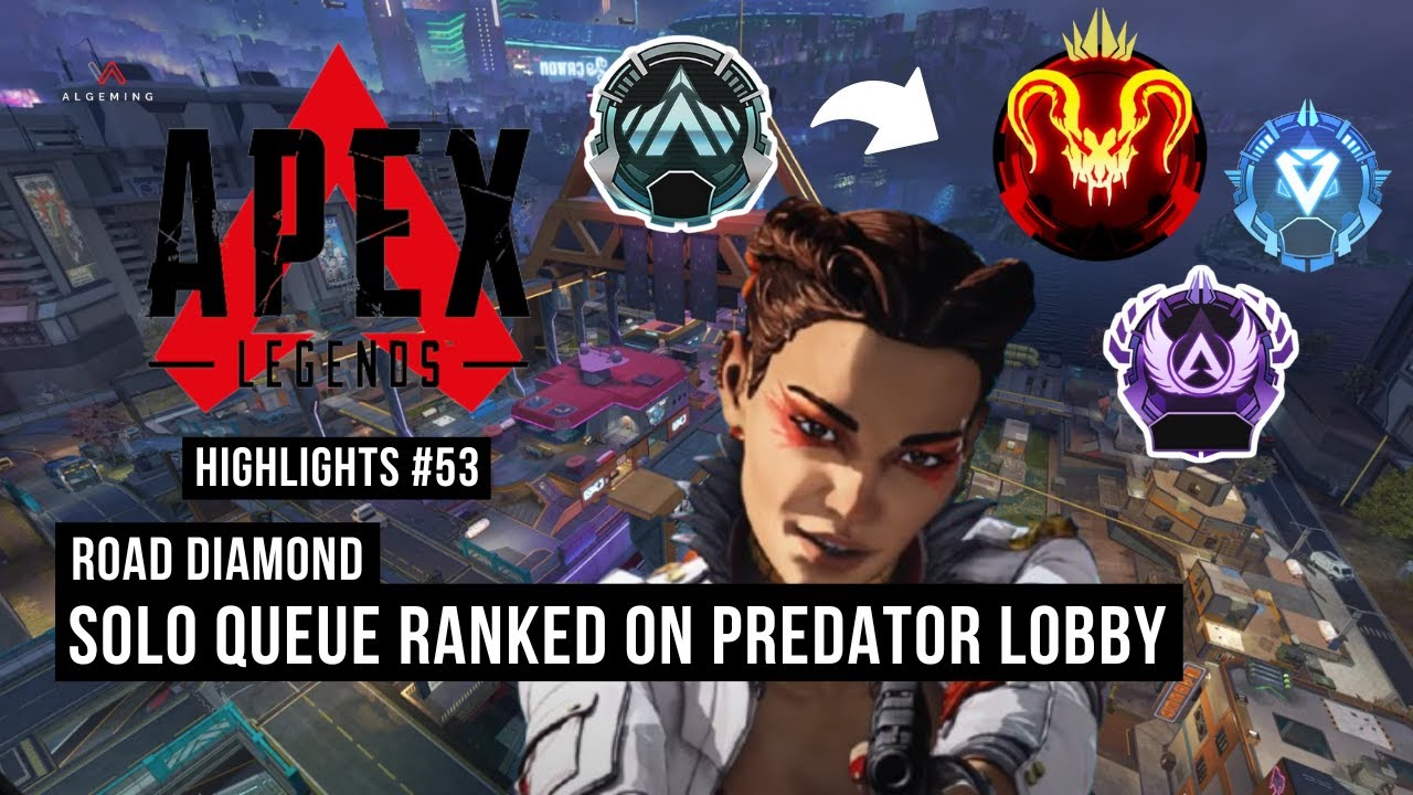 Apex Legends | Highlights #53 "Solo Queue Ranked On Predator Lobby😳 ...