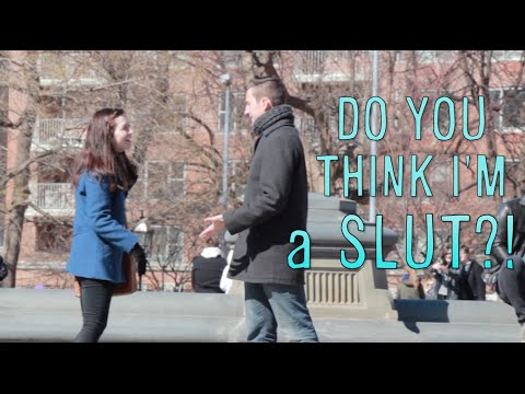 Do You Think I'm a Slut?