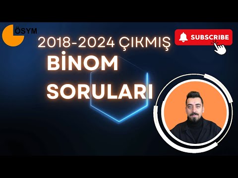 2018-2024 ÇIKMIŞ TÜM BİNOM SORULARI