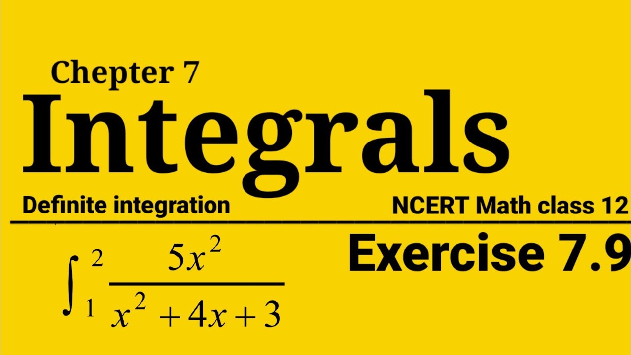 Integrals Class 12 Maths, Definite Integrals Exercise 7.9 - YouTube