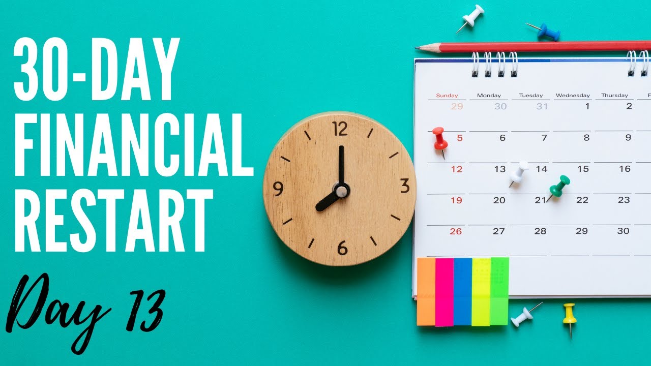 30 Day Financial Restart Personal Budgeting Course - Day 13 - YouTube