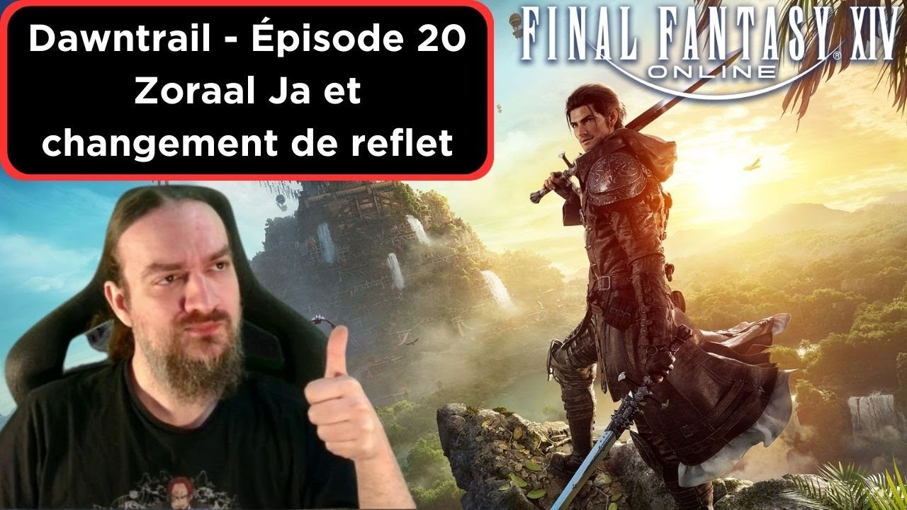 Final Fantasy 14 - Épisode 20 - Épopée Dawntrail - Zoraal Ja et ...