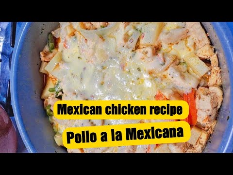 How I make pollo a la Mexicana my way| Mexican chicken recipe | Super ...