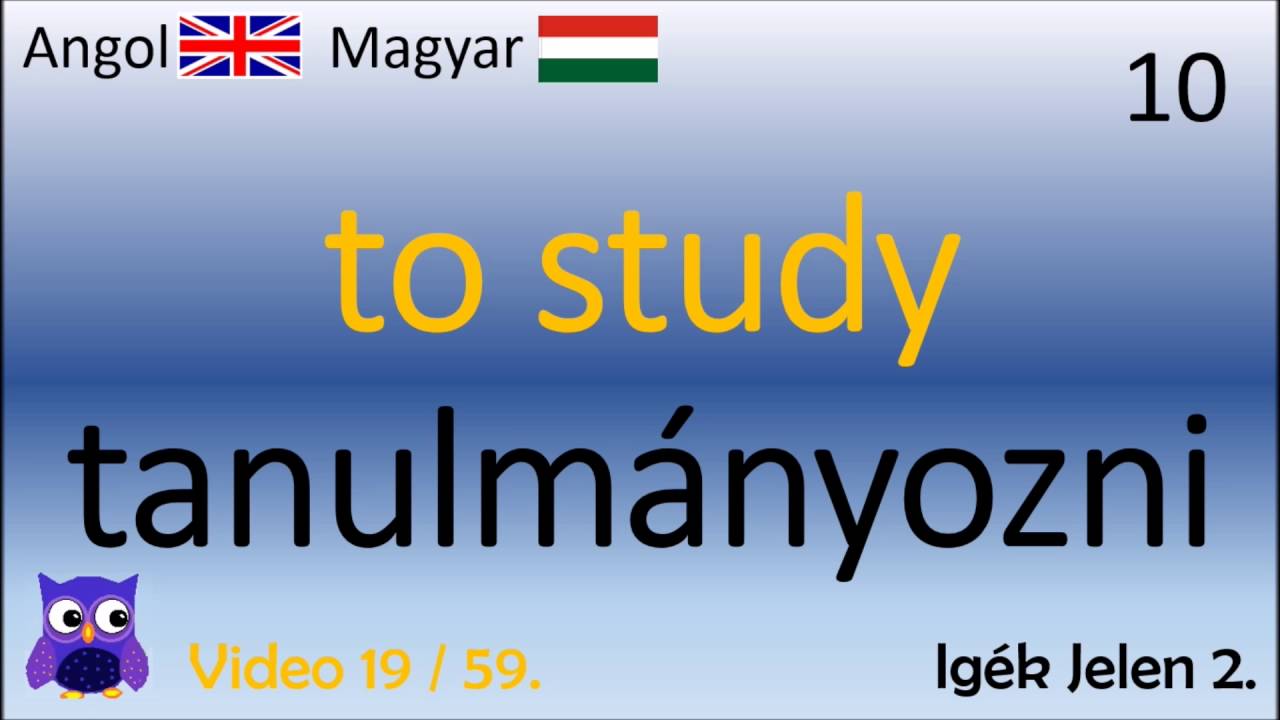 19/59 Igék: Jelen (2) (Magyar - Angol Szavak)(English - Hungarian top ...