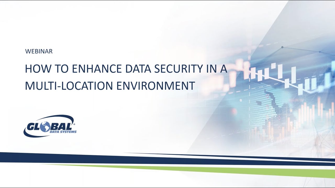 2020 04 01 10 00 How to Enhance Data Security in a Multi location ...