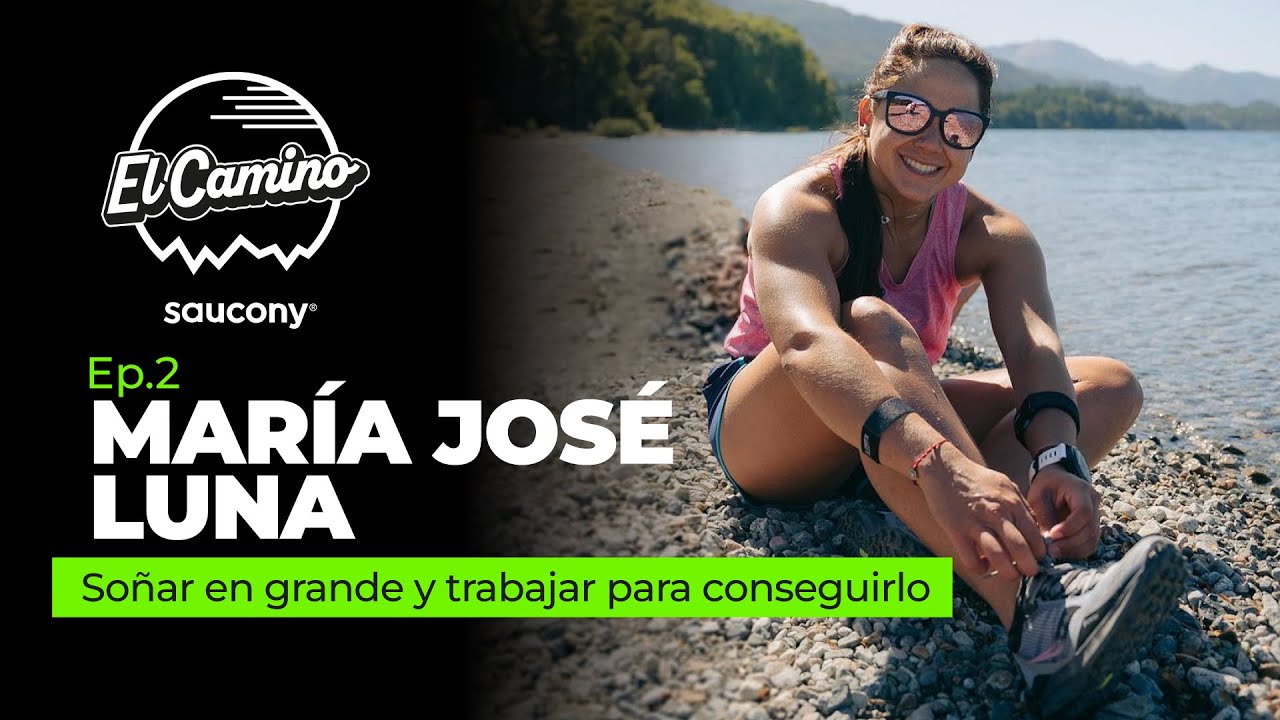 El Camino | Ep. 2 María José Luna: Soñar en grande y trabajar para ...