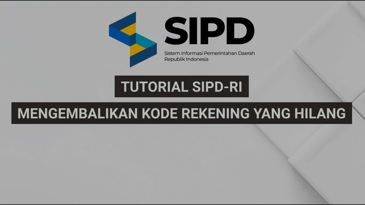 TUTORIAL : SIPD-RI cara mengembalikan kode rekening yang hilang pada ...