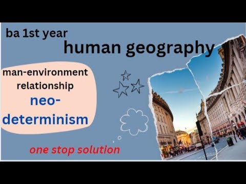 ba 1st year geography# neo-determinism #ba geography in english - YouTube