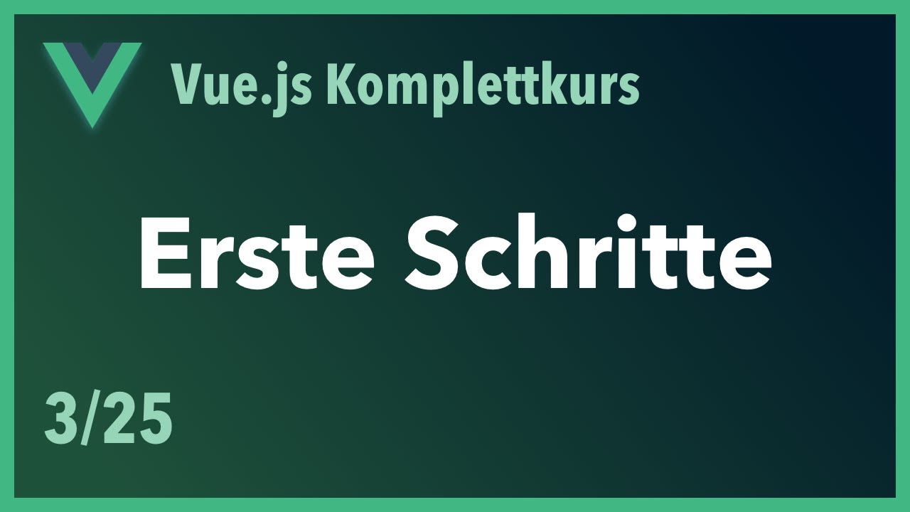 Vue.js Komplettkurs: Erste Schritte (3/25) - YouTube