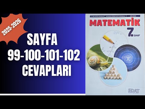 7.SINIF MATEMATİK KİTABI SAYFA 99, 100, 101 ve 102 CEVAPLARI