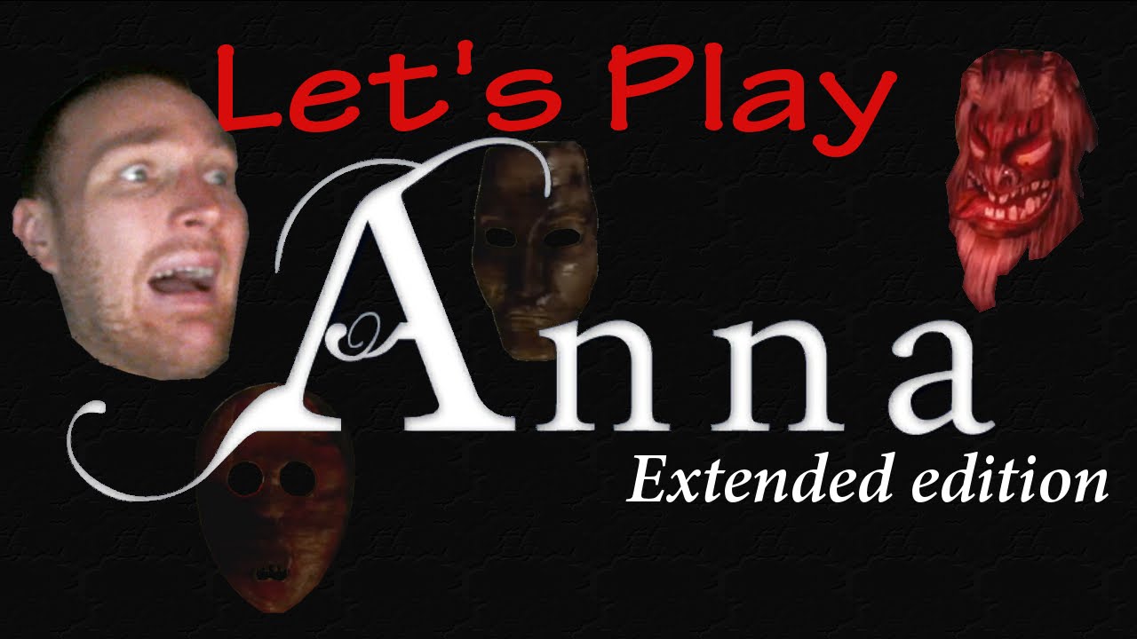 Anna Extended edition part 1(let's play) - YouTube