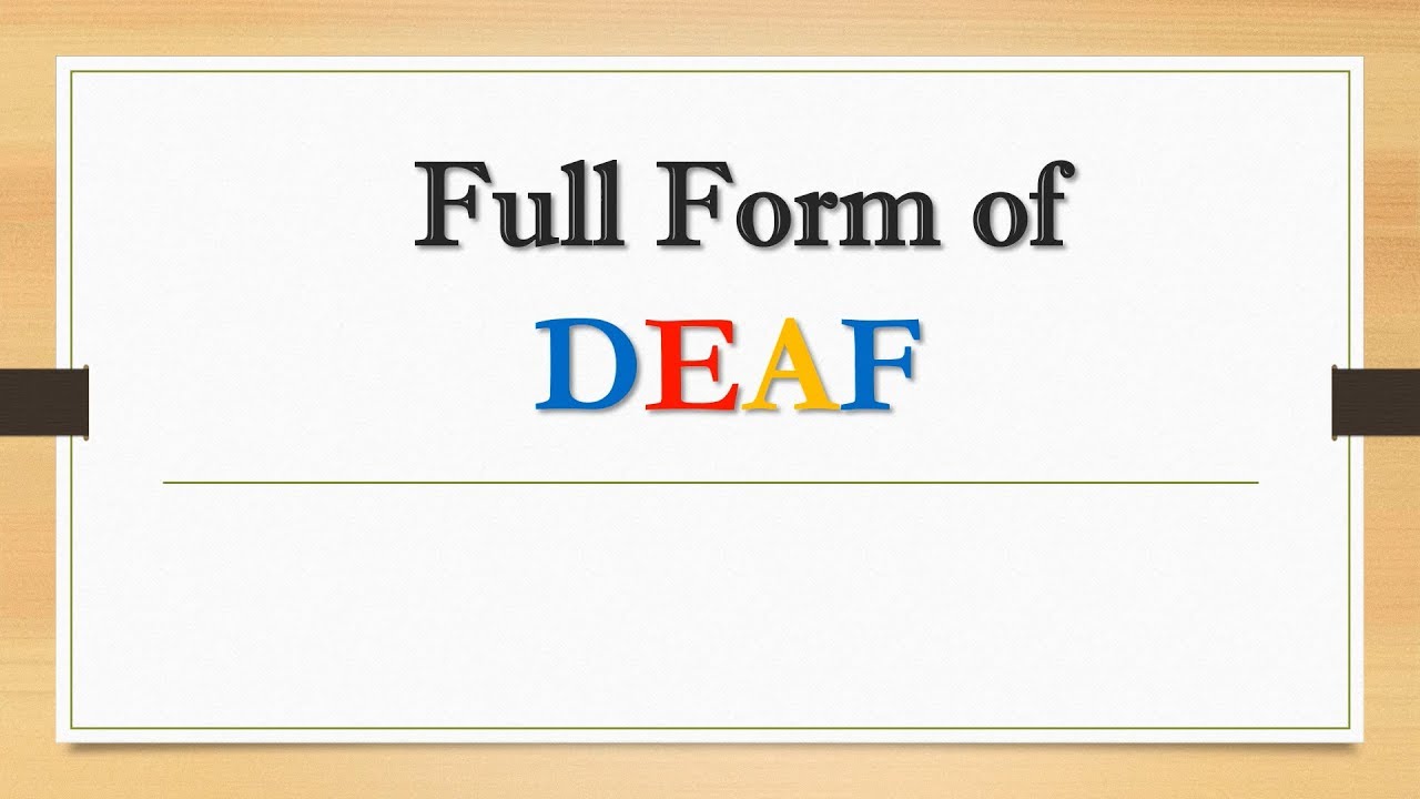 Full Form of DEAF || Did You Know? - YouTube