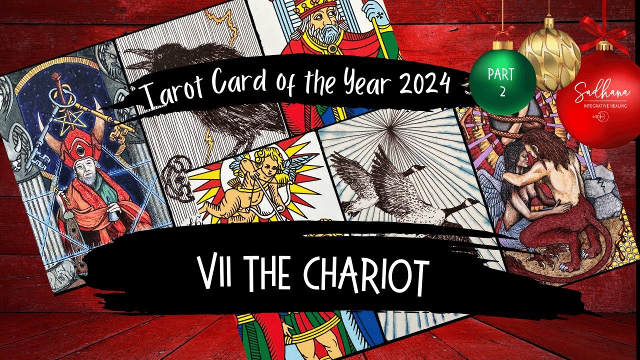 ⭐️ Your Tarot Card-of -the-Year | VII The Chariot 🌟 Part 2 - YouTube