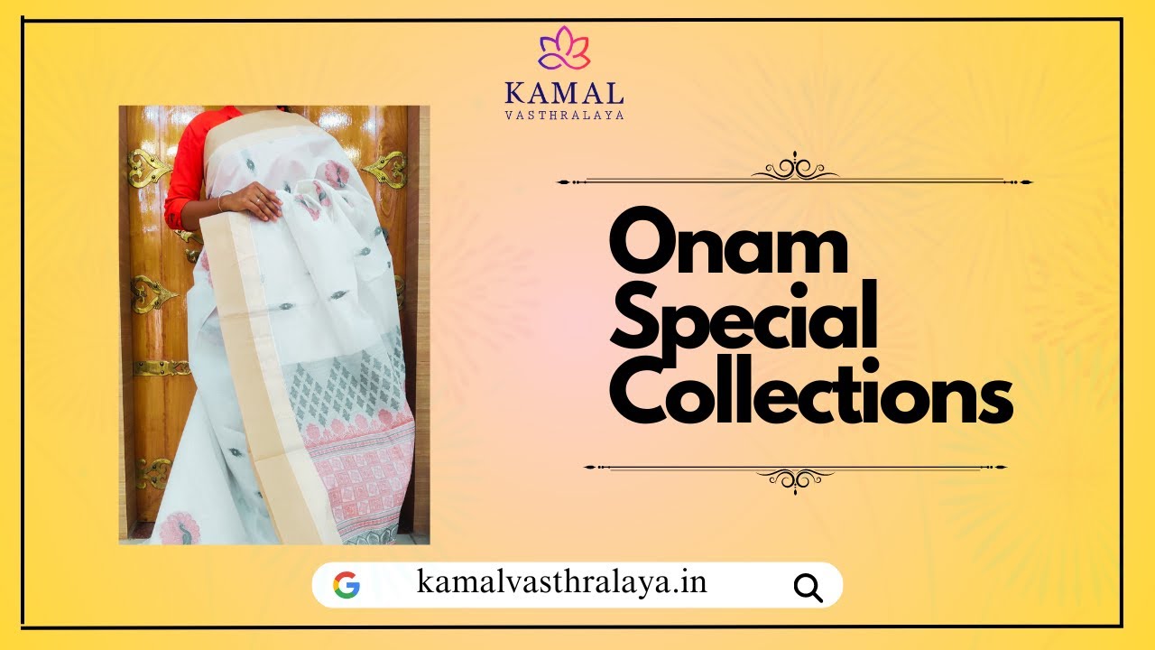 Celebrate Onam in Style with Our Special Collection|@kamalvasthralaya ...