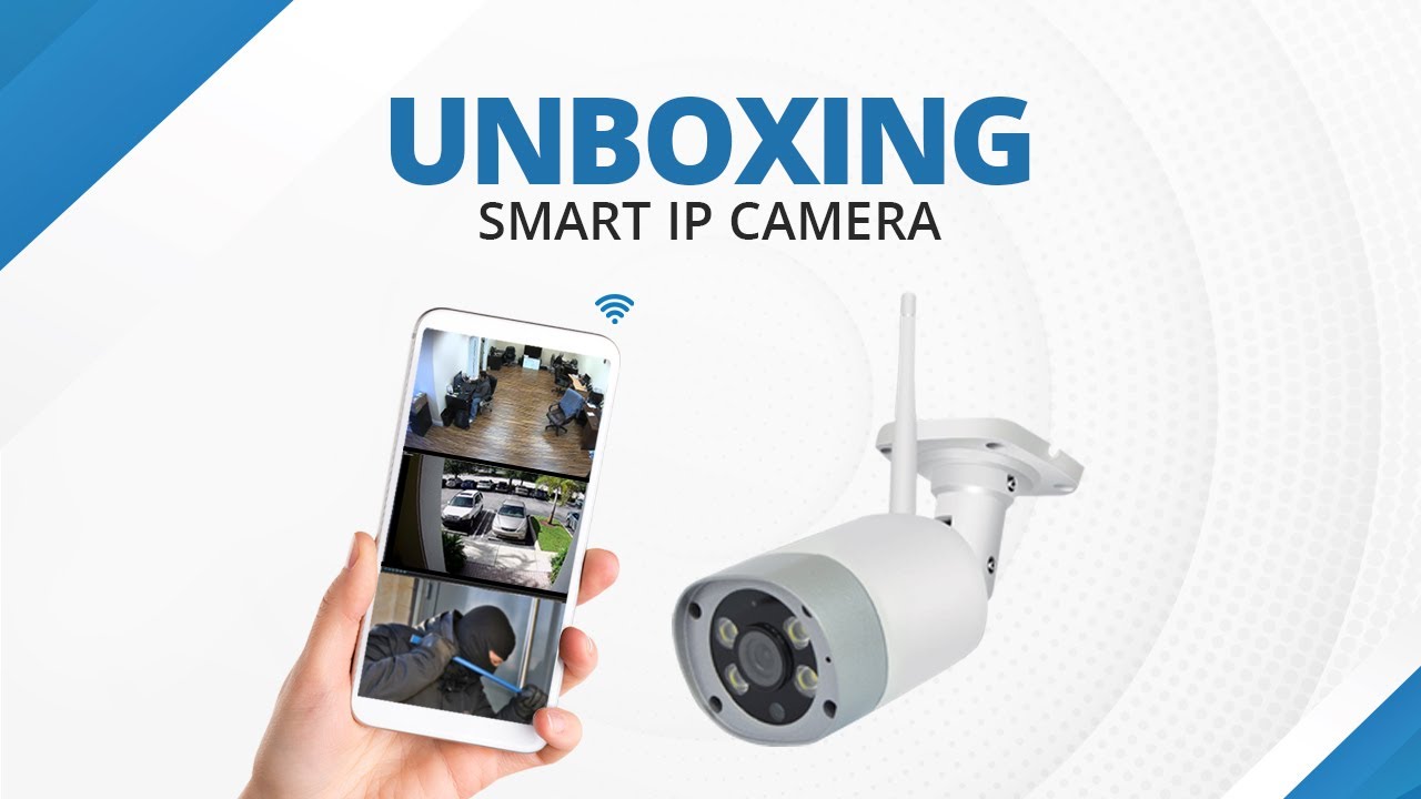Okasha Smart: Unboxing Samrt IP Camera - YouTube