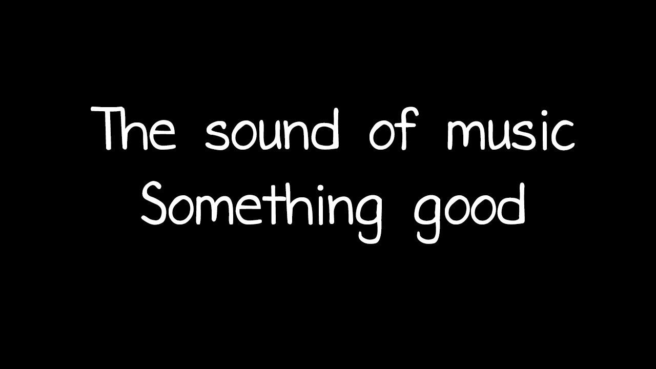 The Sound of Music - Something good - Cover - YouTube