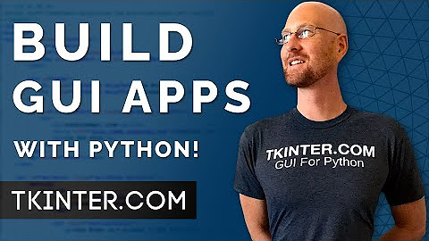 Build GUI Apps With Python and Tkinter - YouTube
