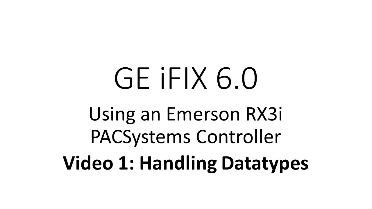 Video 1 - Handling Datatypes in GE iFIX - YouTube