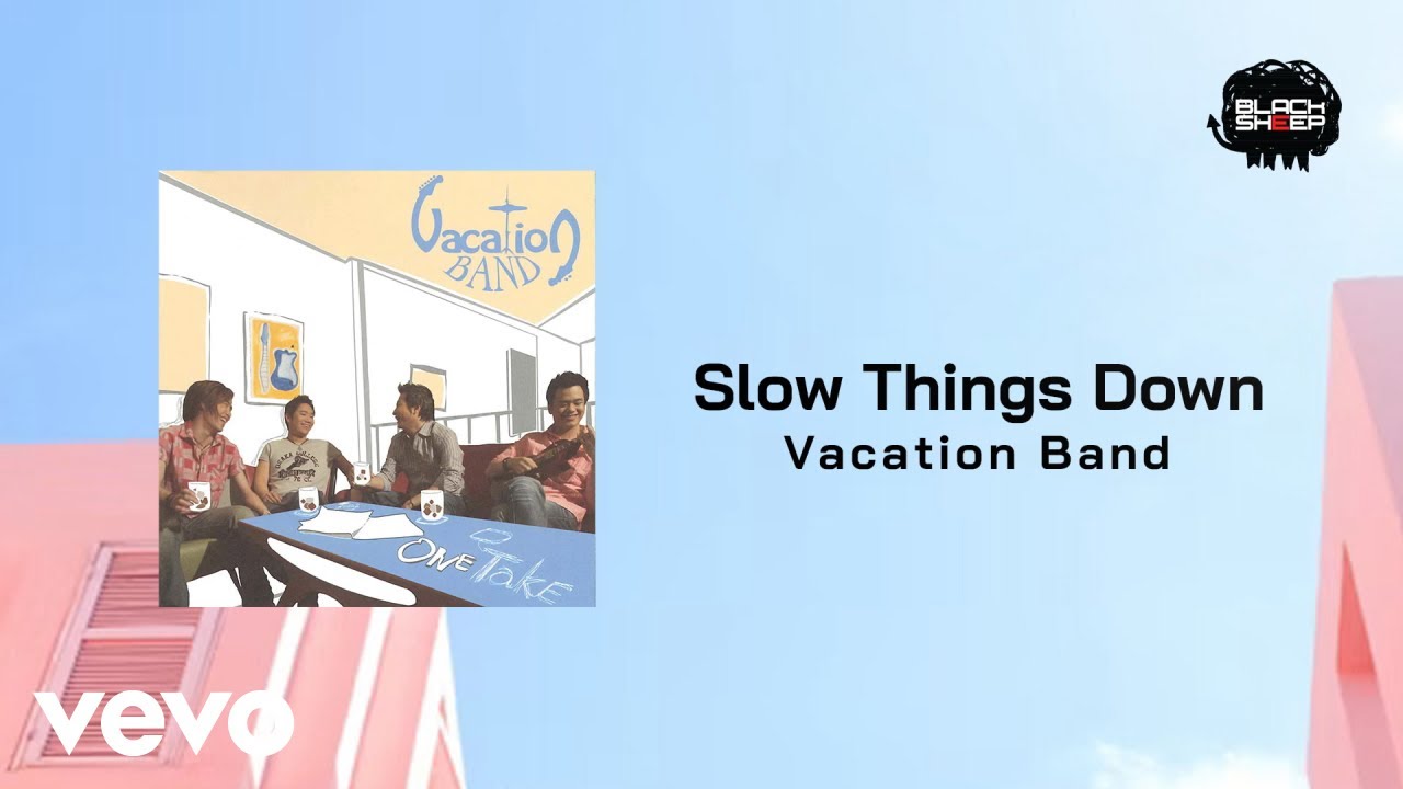 Vacation - Slow Things Down (Official Lyric Video) - YouTube