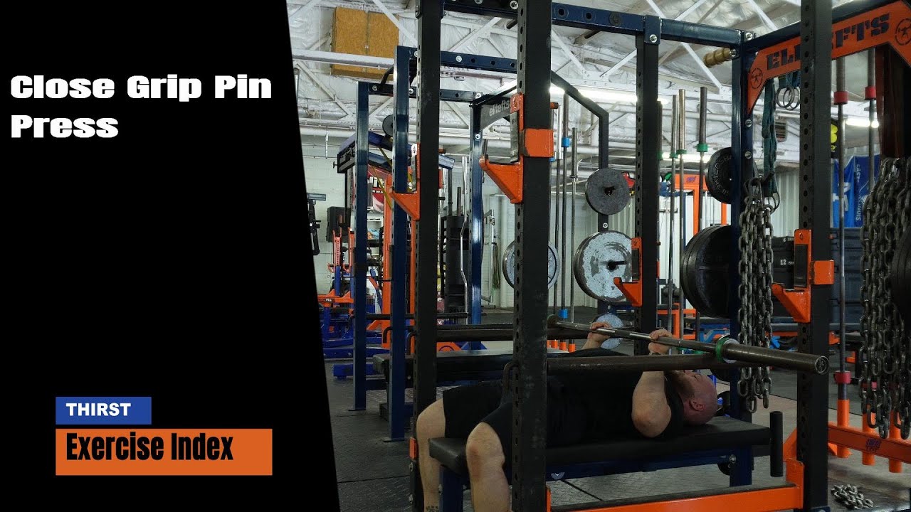 Close Grip Pin Press - THIRSTgym.com - YouTube