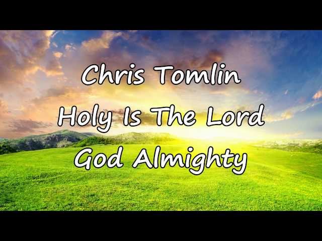 Holy Holy Holy Lord God Almighty Lyrics