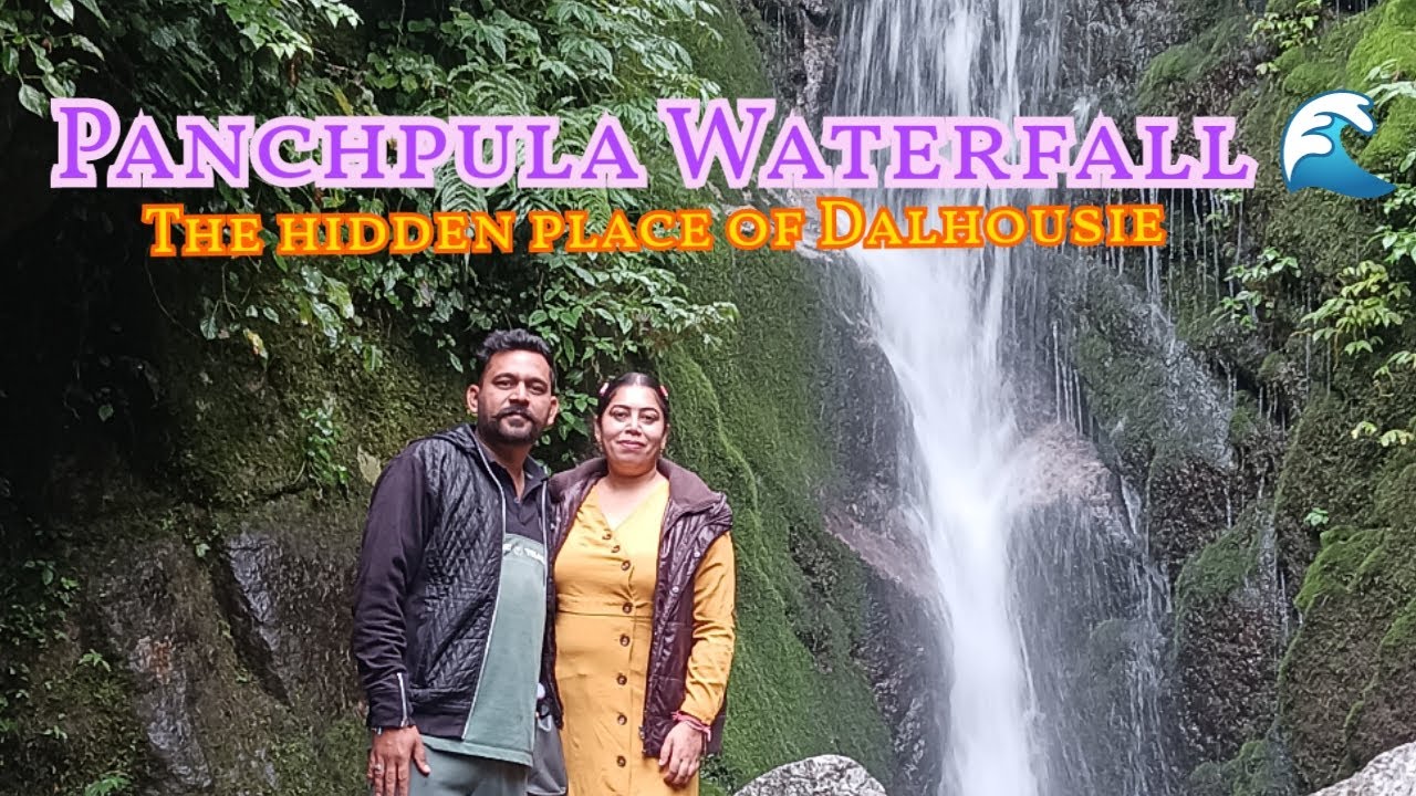 Panchpula Waterfall | the hidden place of Dalhousie | Minni Mcleod Ganj ...
