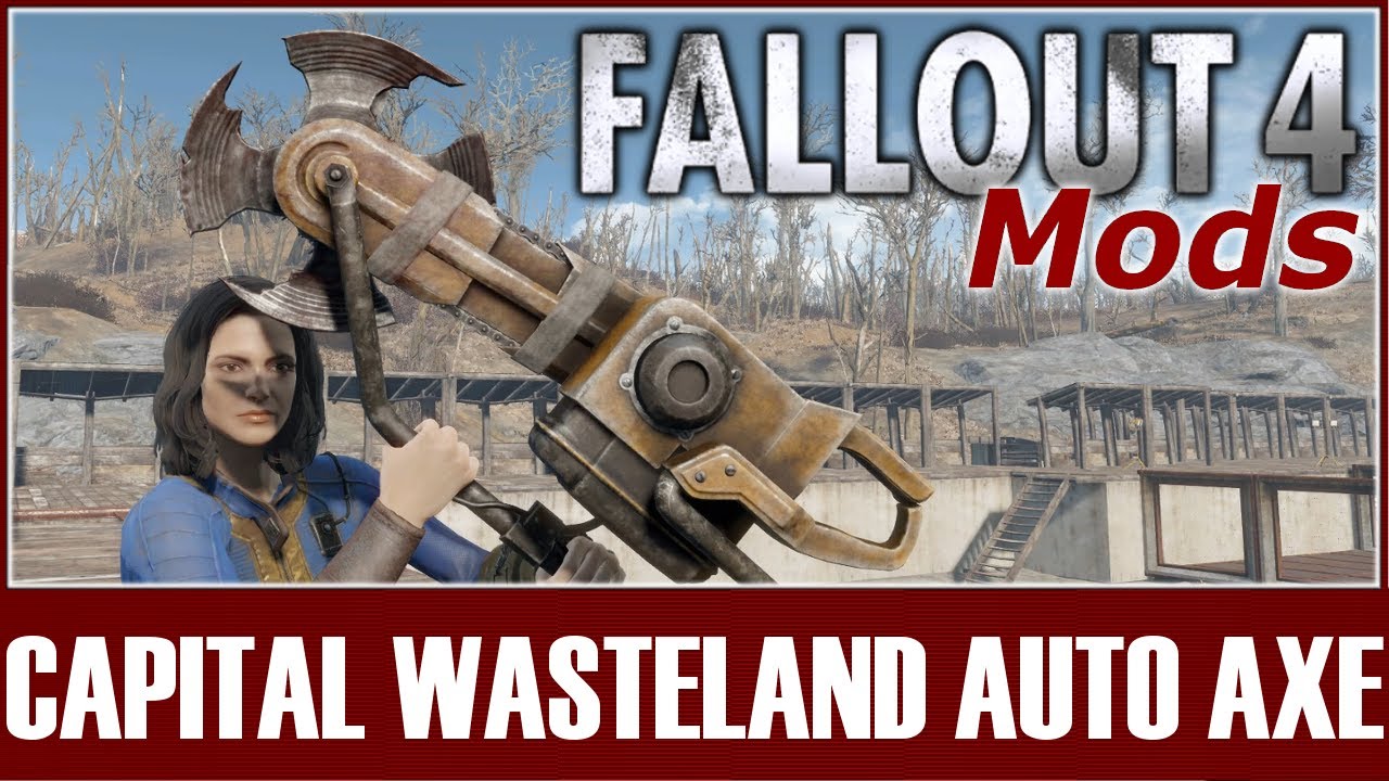 Fallout 4 Mods - Capital Wasteland Auto Axe - YouTube