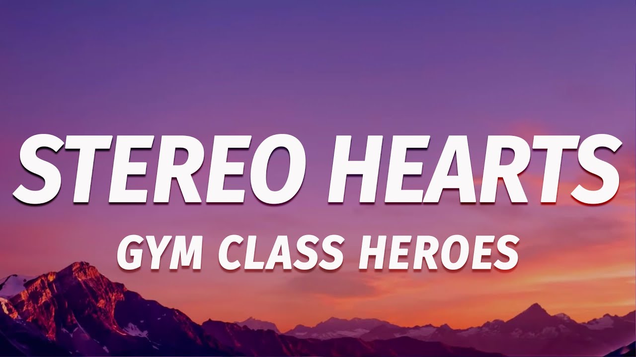 Gym Class Heroes - My heart stereo (Stereo Hearts) (Lyrics) Ft. Adam ...