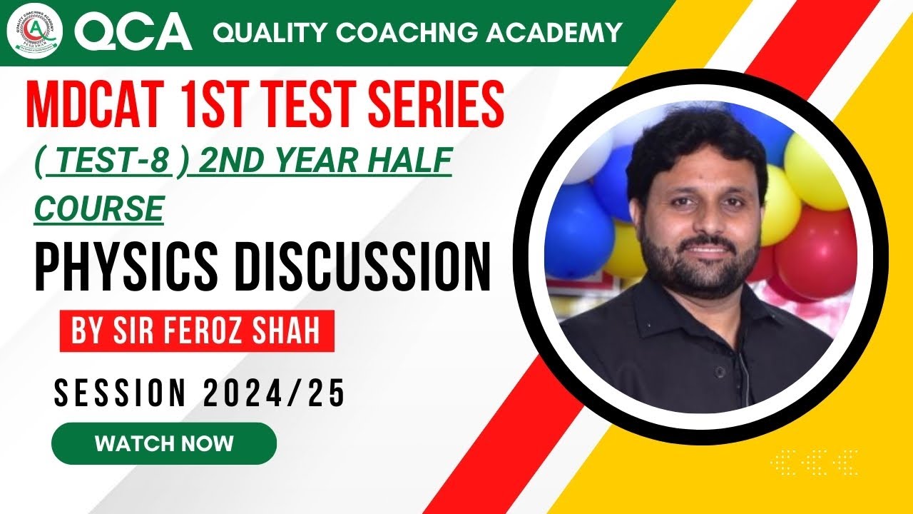 Physics Test Discussion By Sir Feroz Shah | Mdcat Repeaters Test 8 ...