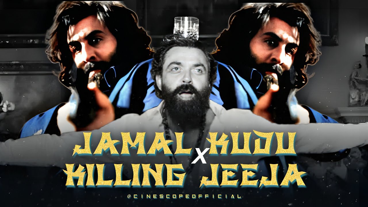 JAMAL KUDU X KILLING JEEJA ( ANIMAL MASS THEME ) | Ranbir Kapoor, Bobby ...