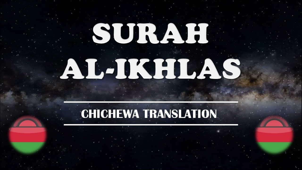 Surah al Ikhlas Chichewa Translation Sheikh Ibrahim Jibreen
