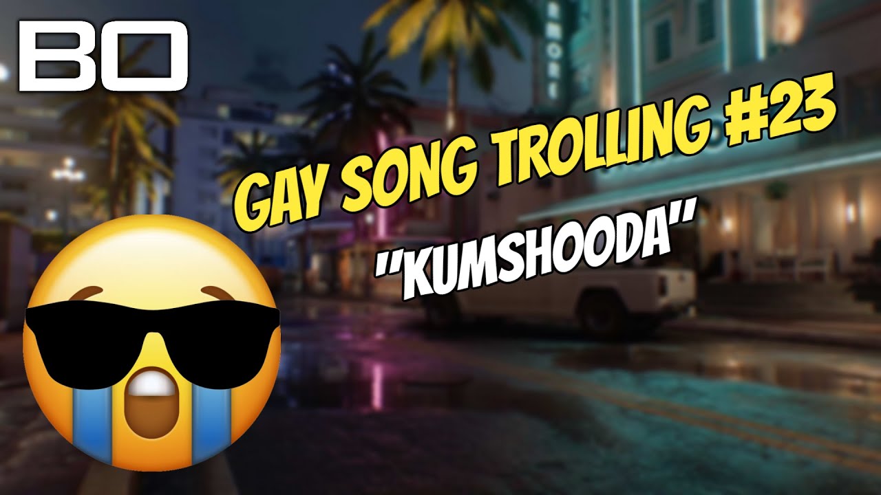 Gay Song Trolling #23 - Kumshooda by Kusorare - YouTube