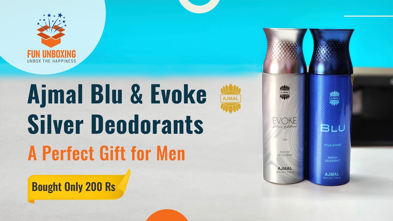 Smell AMAZING with Ajmal Blu & Evoke Silver Edition Perfume Deodorants ...