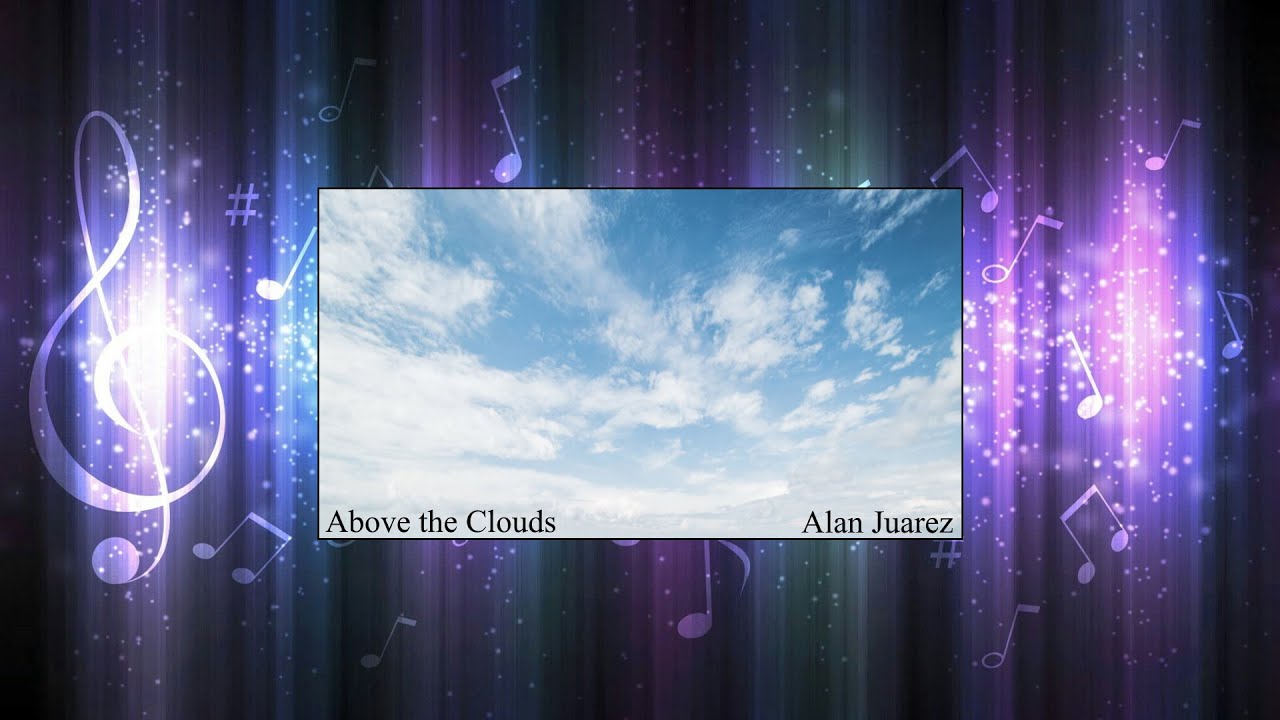 Above the Clouds - Alan Juarez (Chamber) (Score+Sound) - YouTube Music