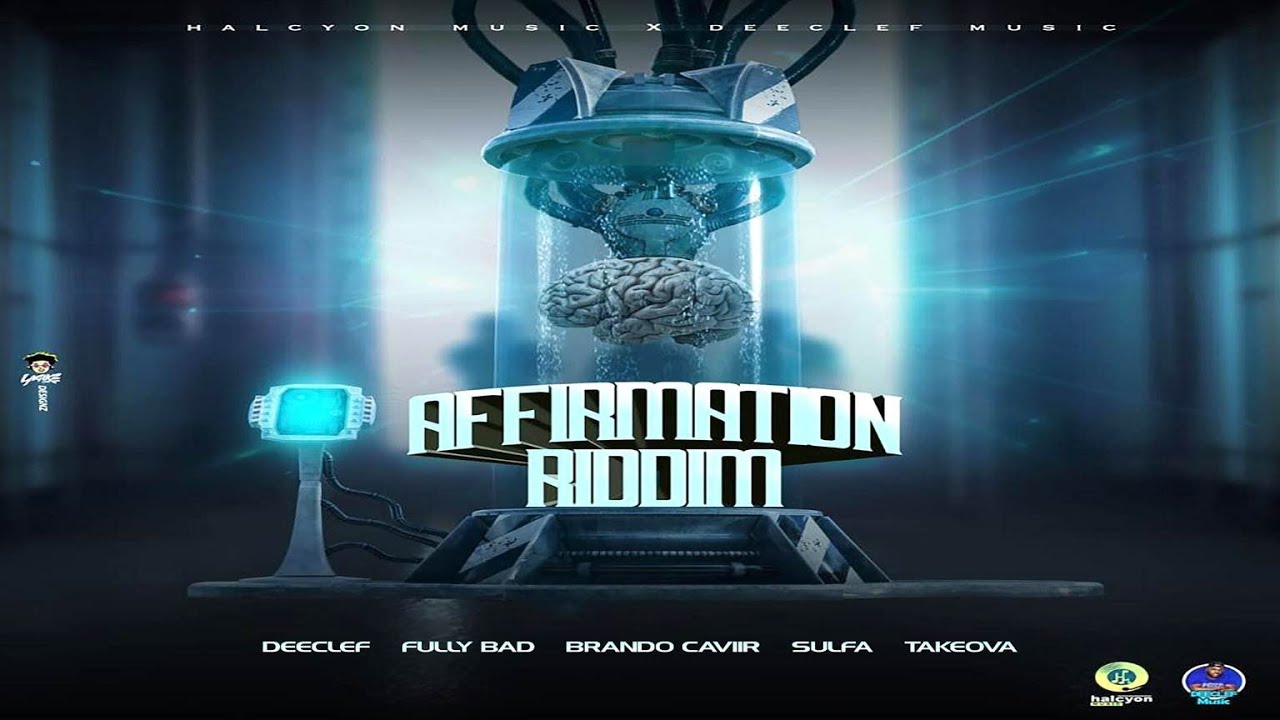 Affirmation Riddim Mix (Dancehall 2021) Takeova, Fully Bad, Deeclef ...