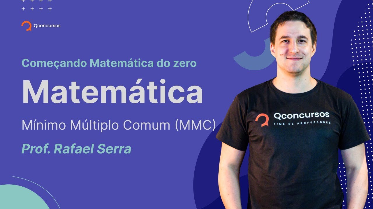 Começando Matemática do Zero: Mínimo Múltiplo Comum (MMC) - YouTube