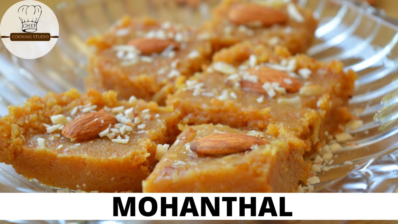 Mohanthal Recipe | मोहनथाल | Indian Traditional Sweets| - YouTube