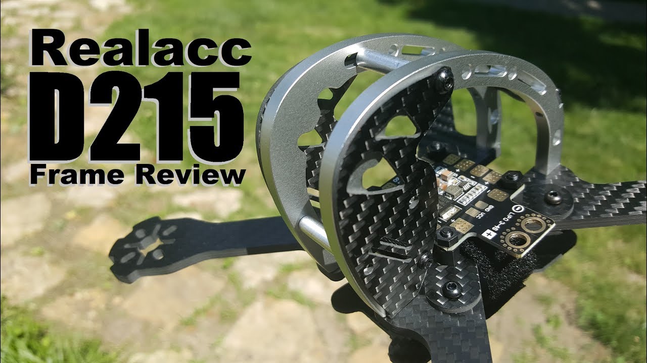 Realacc D215 Frame Review (DQquad Obsession Clone) - YouTube