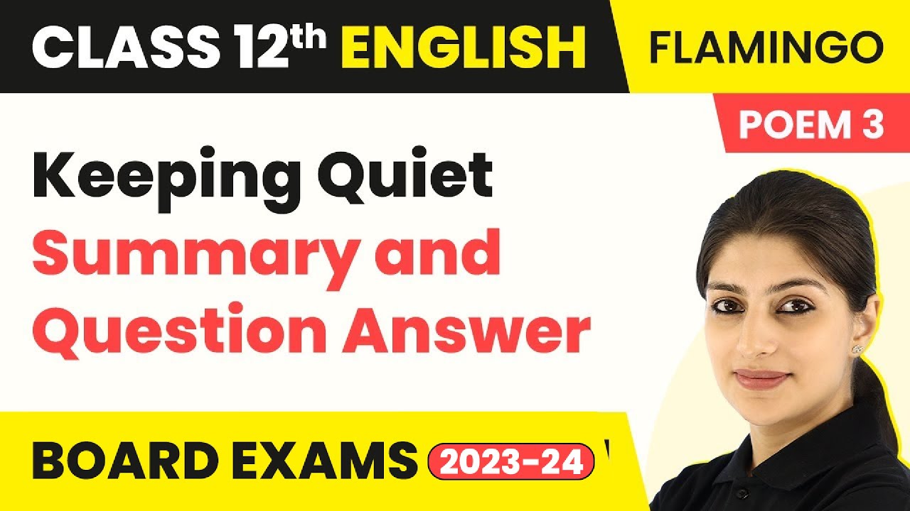 Keeping Quiet Summary And Question Answer Flamingo Book Poem 3 Keeping Quiet Summary And Question Answer Flamingo Book Poem 3