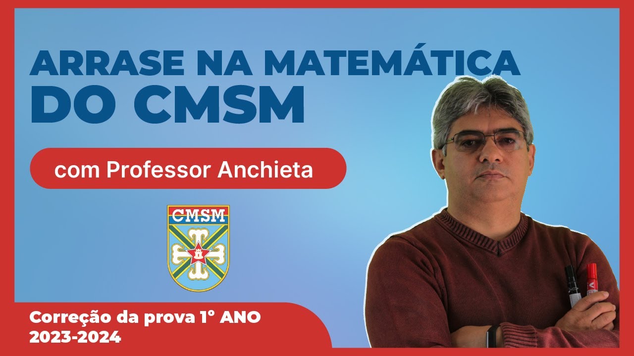 PROVA DE MATEMÁTICA CMSM 1º ANO 2023 2024 - COLÉGIO MILITAR DE SANTA ...
