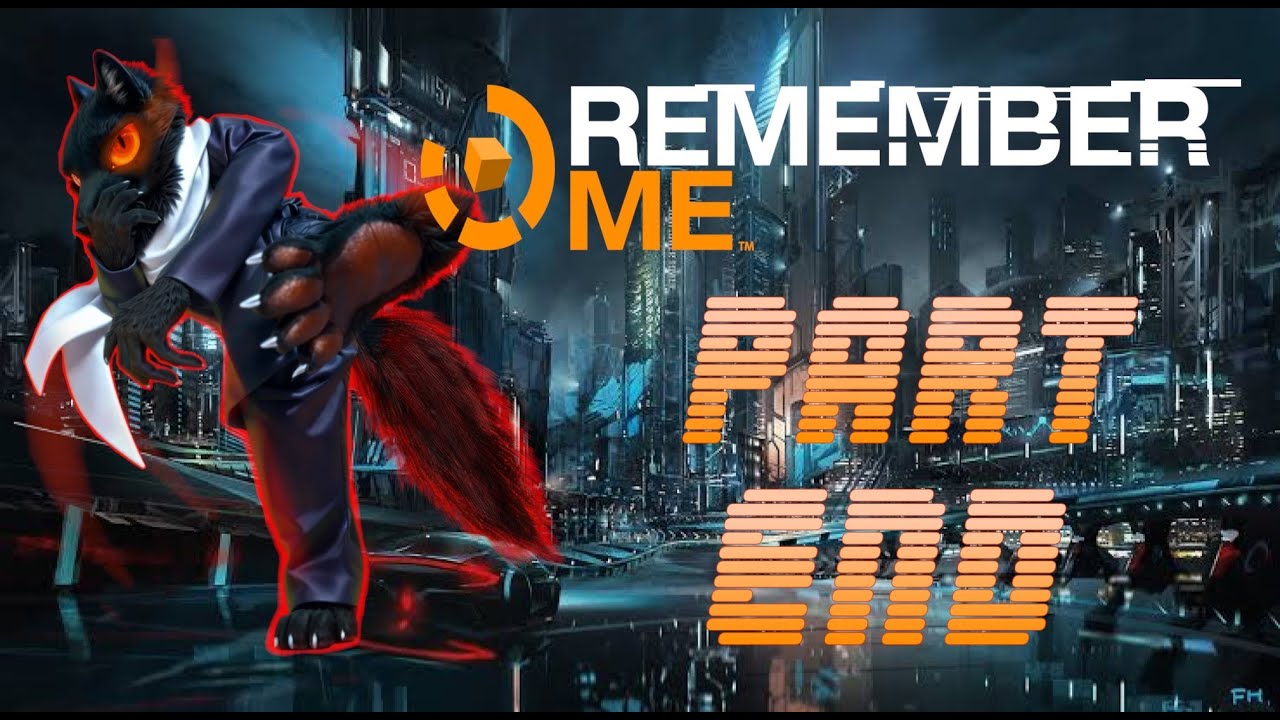 Remember Me - PC Gameplay Full Walkthrough Part End (No Commentary ...