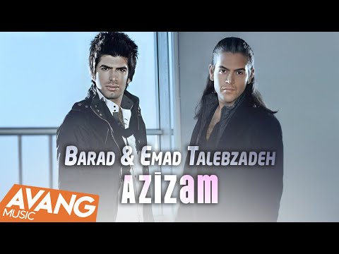 Barad & Emad Talebzadeh -  Azizam  OFFICIAL VIDEO | باراد & عماد طالب زاده - عزیزم