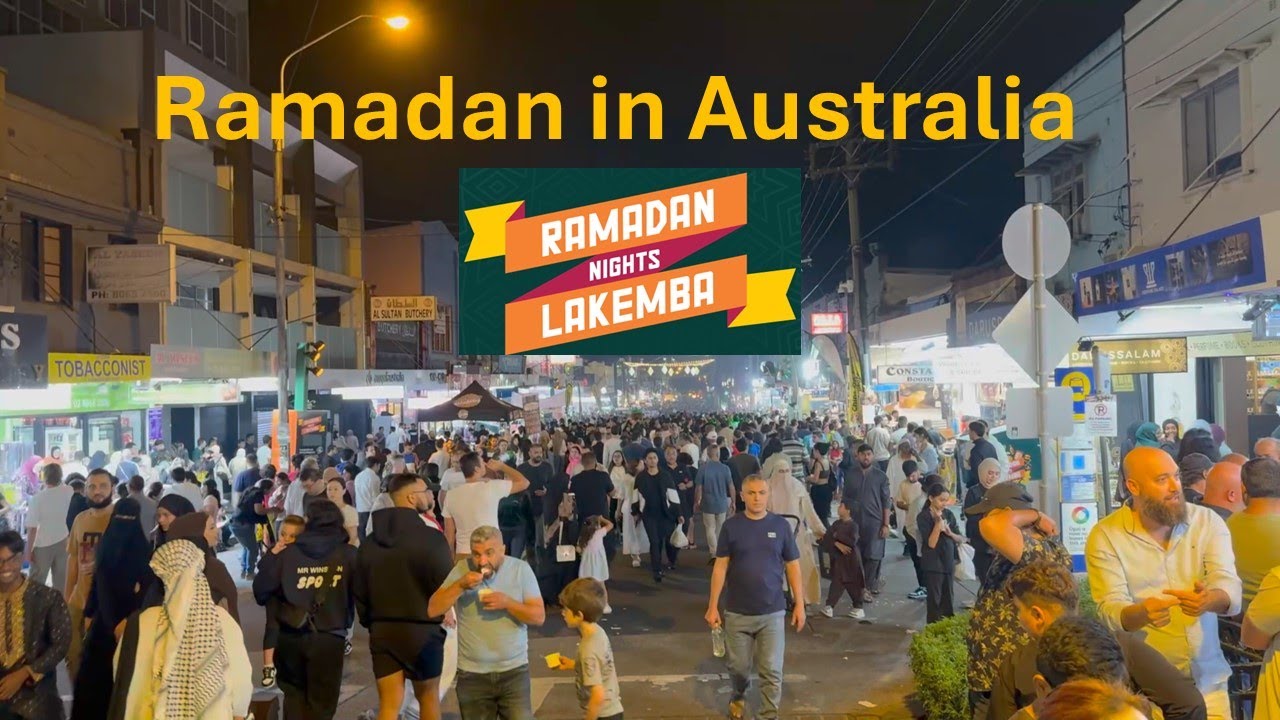 Ramadan Nights Lakemba | Ramazan in Australia 2024 - YouTube
